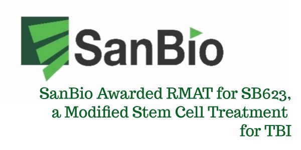SanBio Awarded RMAT for SB623, a Modified Stem Cell Treatment for TBI