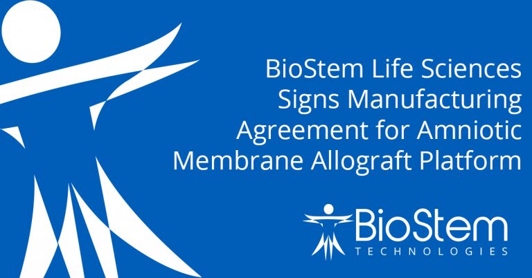 BioStem Life Sciences Signs Manufacturing Agreement for Amniotic ...