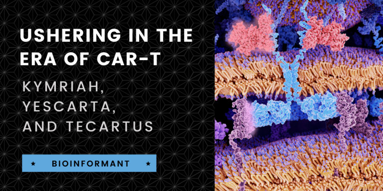 Ushering in the Era of CAR-T: Kymriah, Yescarta, and Tecartus