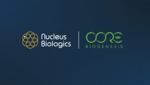 Core Biogenesis and Nucleus Biologics Announce Strategic Collaboration ...