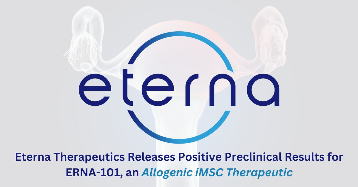 Eterna Reports Preclinical Results for its iMSC Therapy, ERNA-101